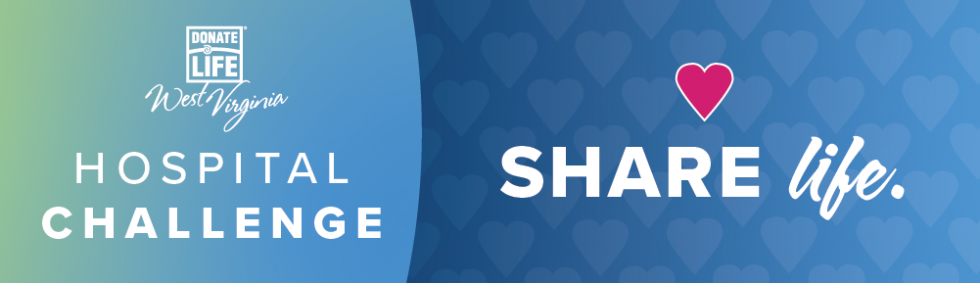 Hospital Challenge - Donate Life West Virginia